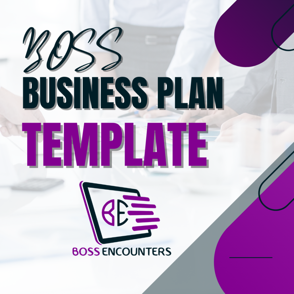BOSS Business Plan Template - BOSS Encounters Business Consulting and ...